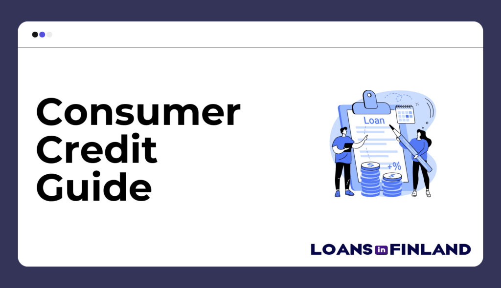 Consumer Credit Guide: Compare Options in Finland